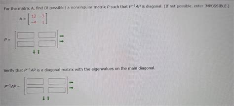 Solved For The Matrix A Find If Possible A Nonsingular