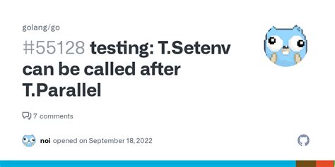 Testing Tsetenv Can Be Called After Tparallel · Issue 55128