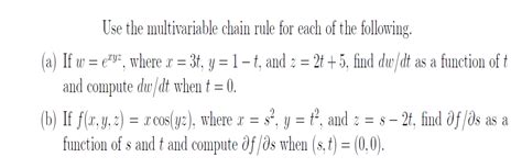 solved use the multivariable chain rule for each of the