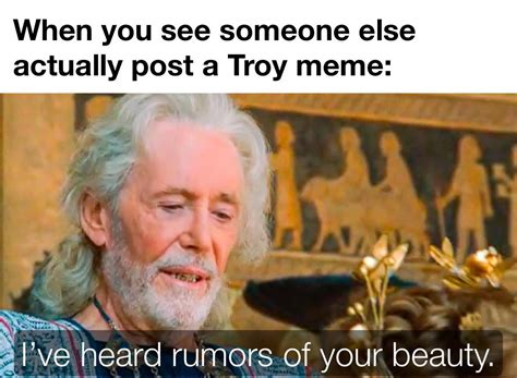 A Troy Meme A Day Day 1022 Day 302 Of Meming Every Line From The Film So Hot R Troymemes