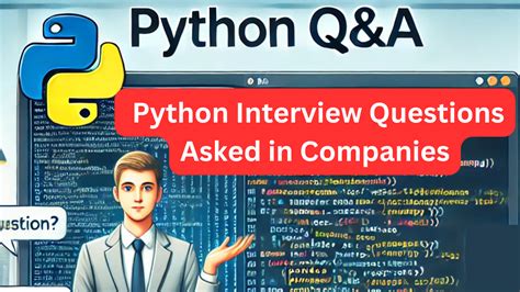 Learn About Python Interview Questions Asked In Top Companies Now