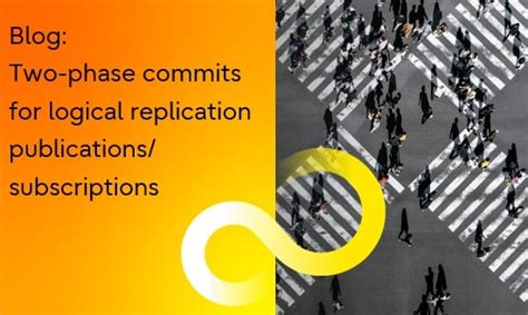 Fujitsu Postgresql Blog Logical Replication