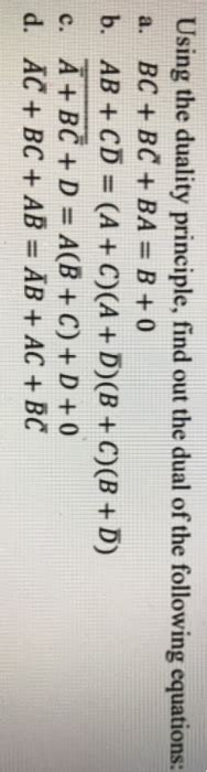 Solved Using the duality principle, find out the dual of the | Chegg.com
