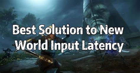 how to get the least input lag delay in games on your pc