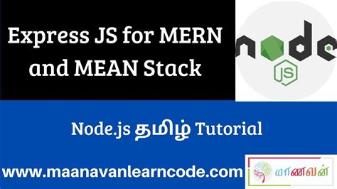 Express Js For Mern And Mean Stack Mongodb Part 4 Nodejs Tamil Tutorial Youtube