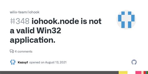 Iohooknode Is Not A Valid Win32 Application · Issue 348 · Wilix Team