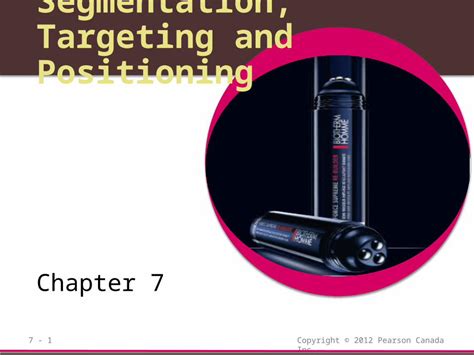 Pptx Copyright © 2012 Pearson Canada Inc 7 1 Chapter 7 Segmentation
