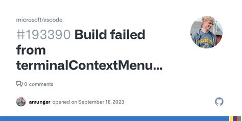 Build Failed From TerminalContextMenu Change Issue Microsoft Vscode GitHub