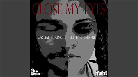Close My Eyes Feat Lilith The Sinful Youtube