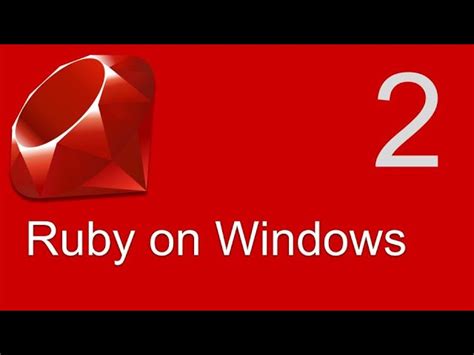 installing ruby and setting up the development environment windows
