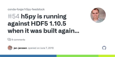 H5py Is Running Against Hdf5 1105 When It Was Built Against 1104