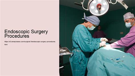 Endoscopic Surgery Procedures