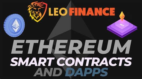 Ethereum A Basic Knowledge Of Smart Contracts And Dapps