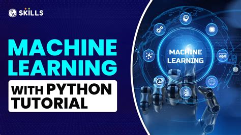 Machine Learning With Python Tutorial