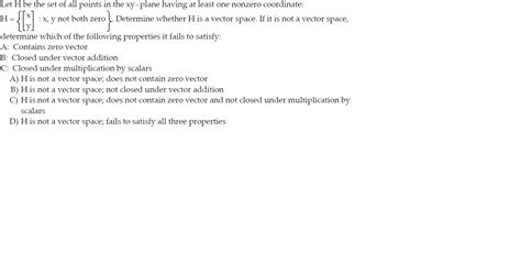 Solved Let H Be The Set Of All Points In The Xy Plane Having Chegg