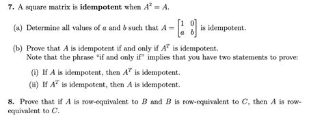 solved 7 a square matrix is idempotent when a² a a