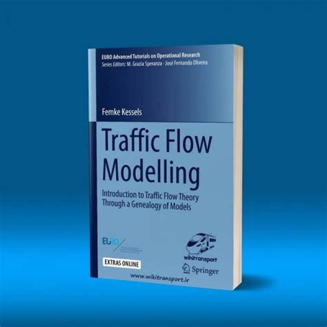 دانشنامه حمل و نقل و ترافیک Traffic Flow Modelling