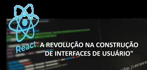 a revolução na construção de interfaces de usuário
