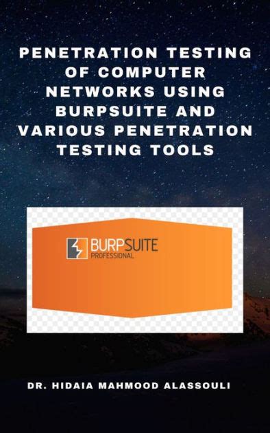 Penetration Testing Of Computer Networks Using Burpsuite And Various