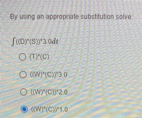 By Using An Appropriate Substitution Solve