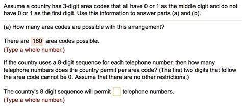 Assume A Country Has 3 Digit Area Codes That All Have 0 Or As The Middle Digit And Do Not Have 0