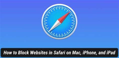 How To Block Websites In Safari Browser Iphone Ipad Mac Techlatest