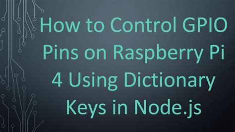 How To Control GPIO Pins On Raspberry Pi Using Dictionary Keys In Node Js YouTube