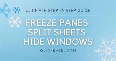 How To Freeze Panes Split A Sheet And Hide Windows In Excel Quickexcel