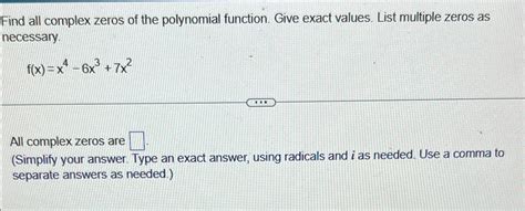 solved find all complex zeros of the polynomial function