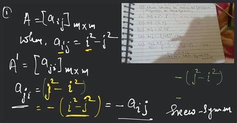 check whether the matrix a [aij]nxn is symmetric er s jew sym metric