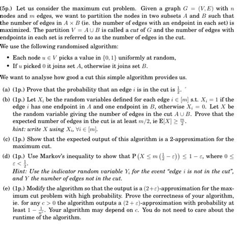 Solved 5p Let Us Consider The Maximum Cut Problem Given