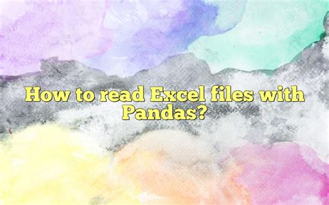 How To Read Excel Files With Pandas