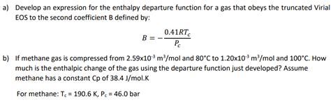 Solved A ﻿develop An Expression For The Enthalpy Departure