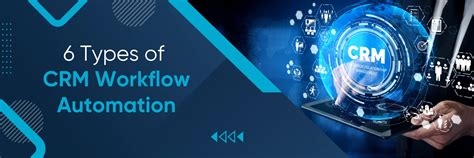 6 Types Of Crm Workflow Automation