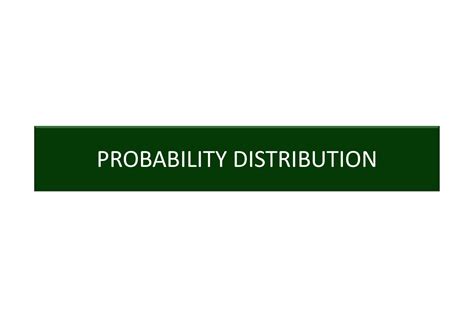 Biostatistics Probability Distribution Probability Distribution Biostatistics Probability Distribution Probability Distribution