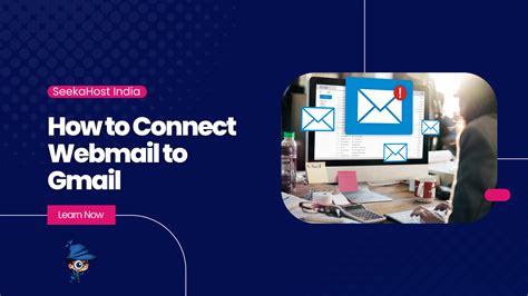 How To Connect Webmail To Gmail Step By Step Image Guide Step By Step Image Guide