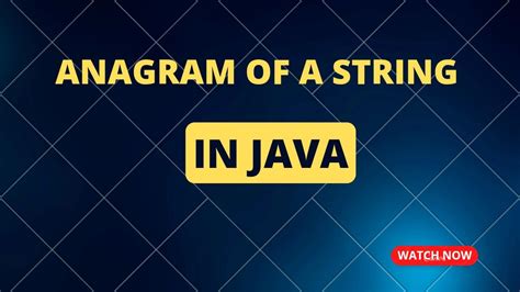 anagram of strings in java java interview questions youtube