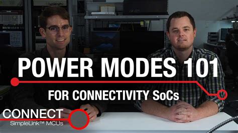 Connect Understanding Power Modes Video TI Com