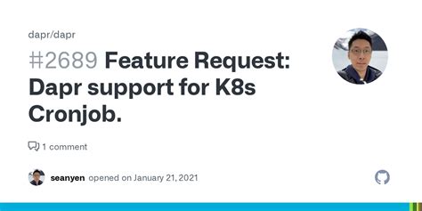 Feature Request Dapr Support For K S Cronjob Issue Dapr Dapr GitHub