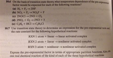 Solved 10 6 On The Basis Of Transition State Theory What