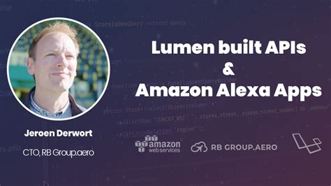 groningen laravel meetup lumen api s in aws en amazon alexa jeroen