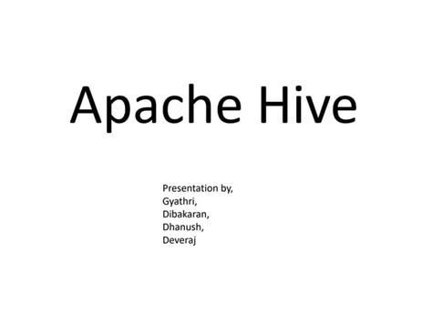 Apache Hive And Commands Ppt Presentation Ppt