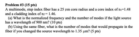 solved problem 3 15 pts a multimode step index fiber has