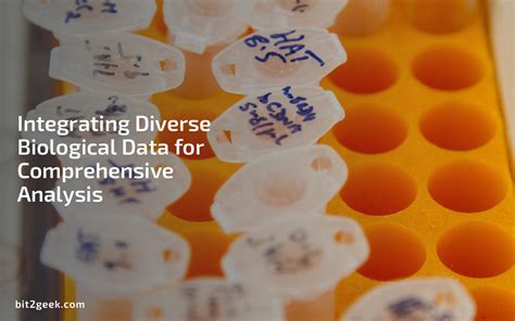 Integrating Diverse Biological Data For Comprehensive Analysis