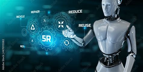 5r Reduce Reuse Recycle Reject Root Ecology Care Green Technology Concept Robot Pressing Button