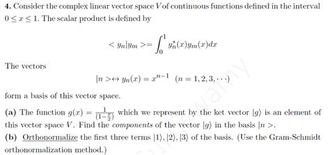 Solved Consider The Complex Linear Vector Space V Of Chegg
