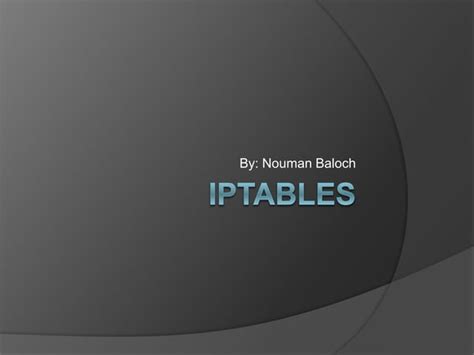 Introduction Of Iptables In Linux Ppt