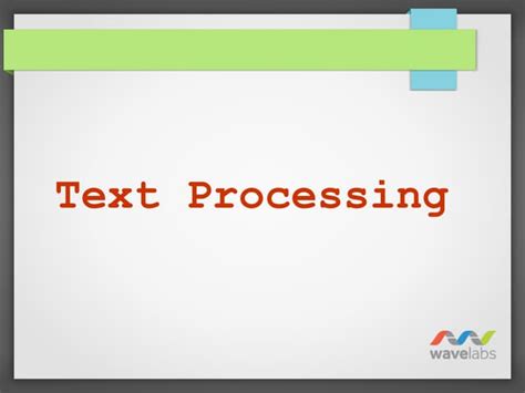 Text Processing Ppt
