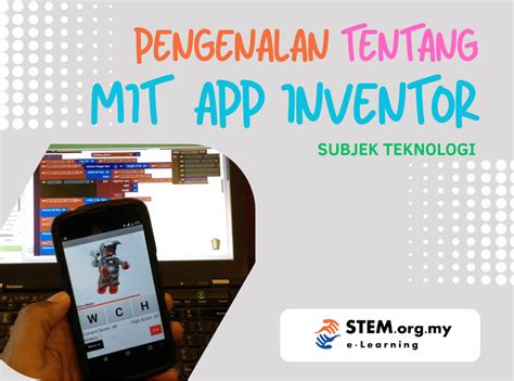 Asas MIT App Inventor Apa Itu MIT App Inventor Malaysia S Leading STEM Science Technology