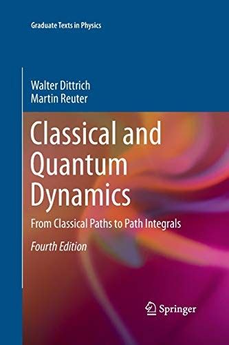 classical and quantum dynamics by walter dittrich open library